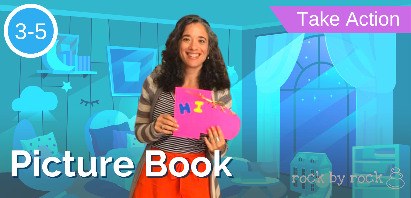 Take Action Project: Picture Book - Rock by Rock