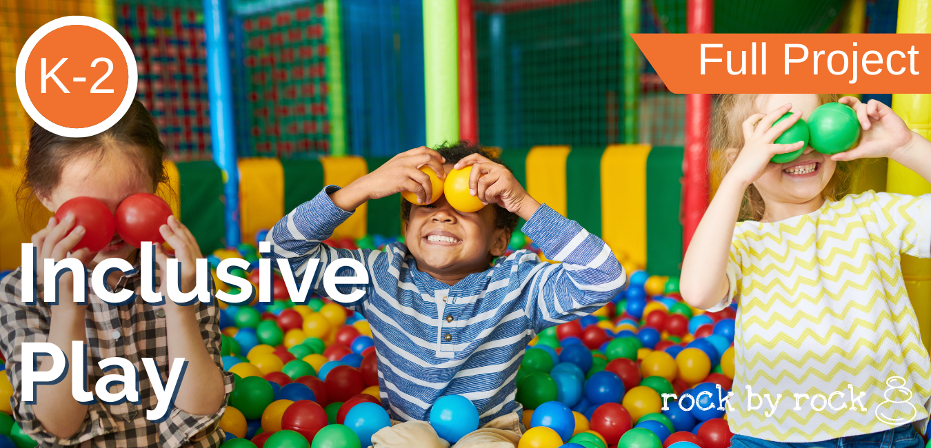 Inclusive Play - Rock by Rock