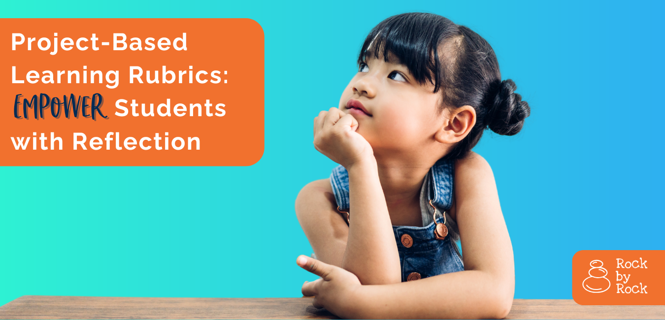 Project-based learning rubrics