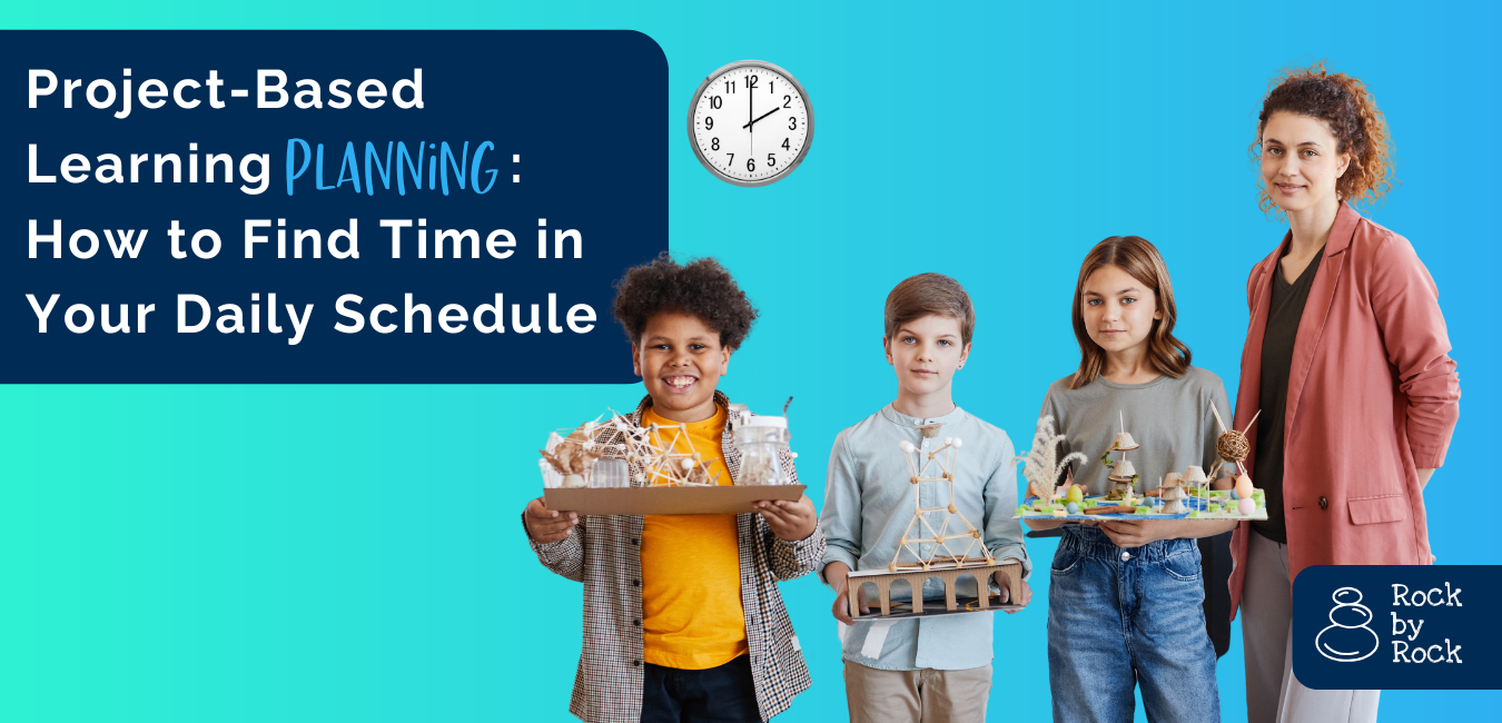 Project-Based Learning Planning: How to fit in the daily schedule